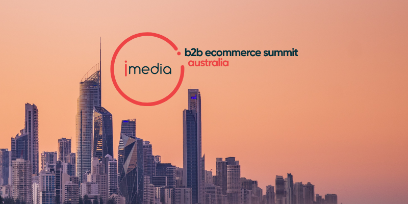 iMedia B2B eCommerce Summit Australia 2023